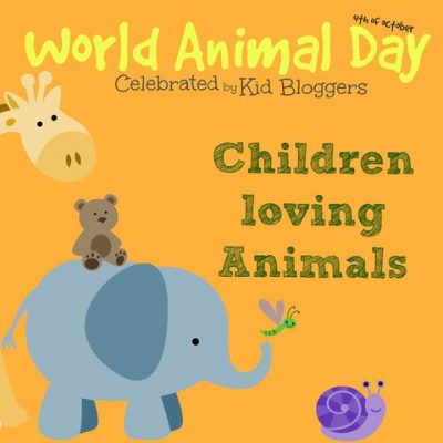 Celebrate World Animal Day with Kids