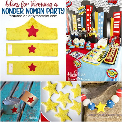 Fun Ideas for Throwing a Wonder Woman Party - Artsy Momma