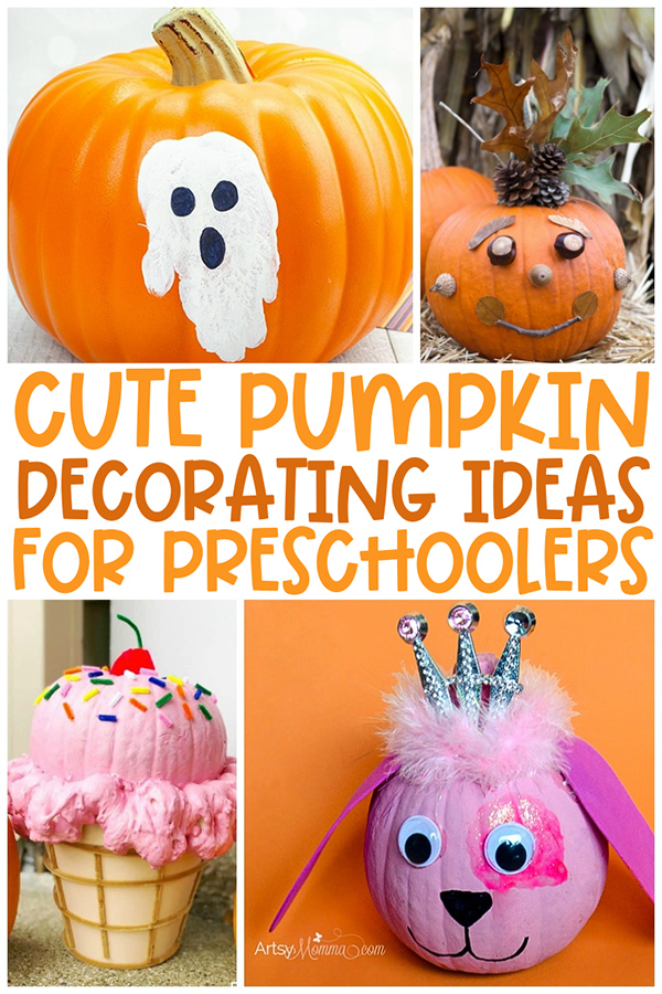 Cute Pumpkin Decorating Ideas For Preschoolers Artsy Momma Cute Pumpkin Decorating Ideas For Preschoolers Artsy Momma
